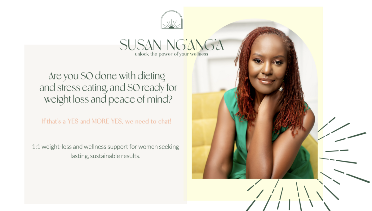 Weight- Loss and Wellness Support for Women | Susan Ng'ang'a