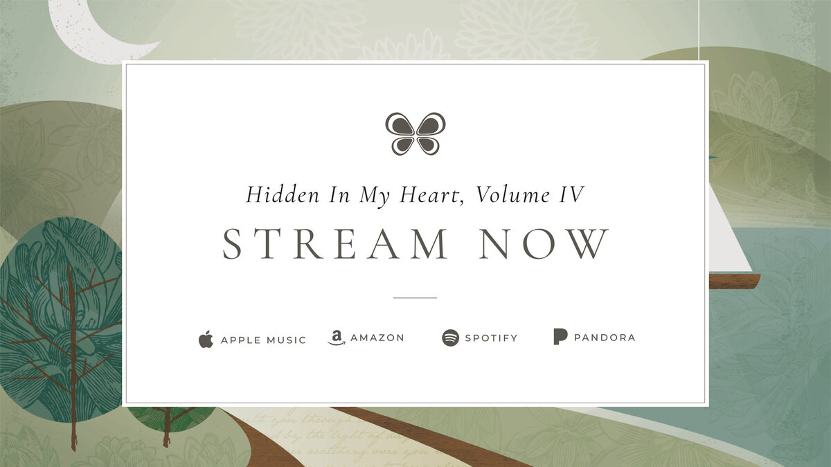 Stream Hidden In My Heart, Volume IV | Scripture Lullabies
