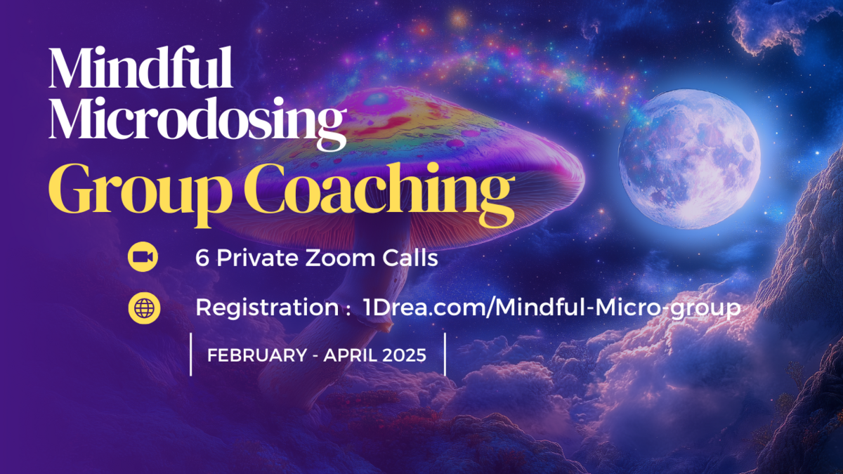 Mindful Microdosing Community Group Guidance by Dr. 1Drea