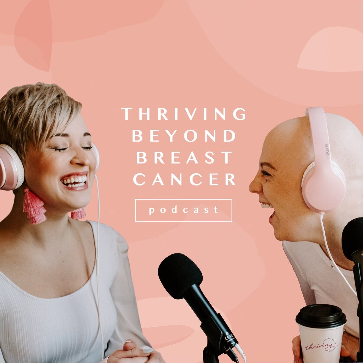 Podcast | Thriving Beyond Breast Cancer