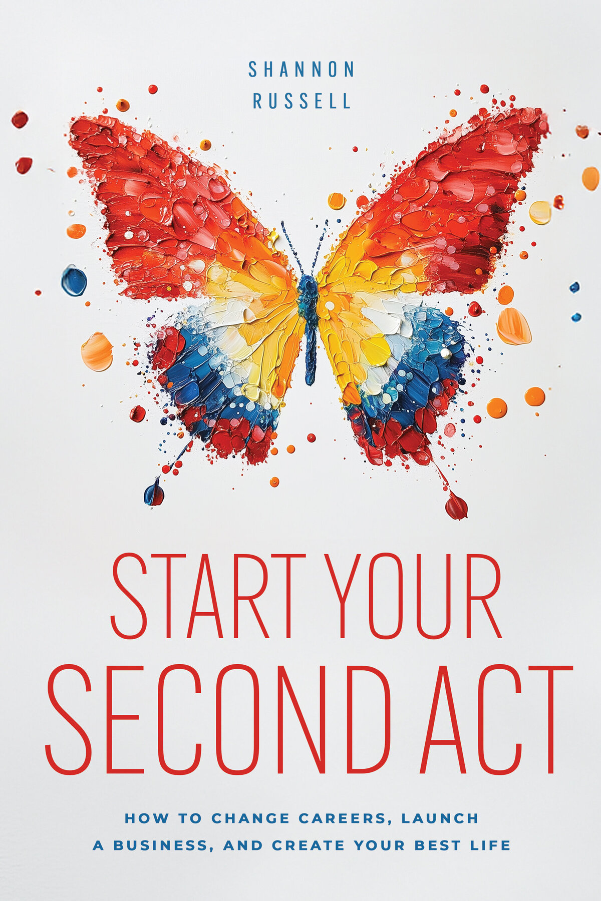 Start Your Second Act Book - Business Coach Shannon Russell