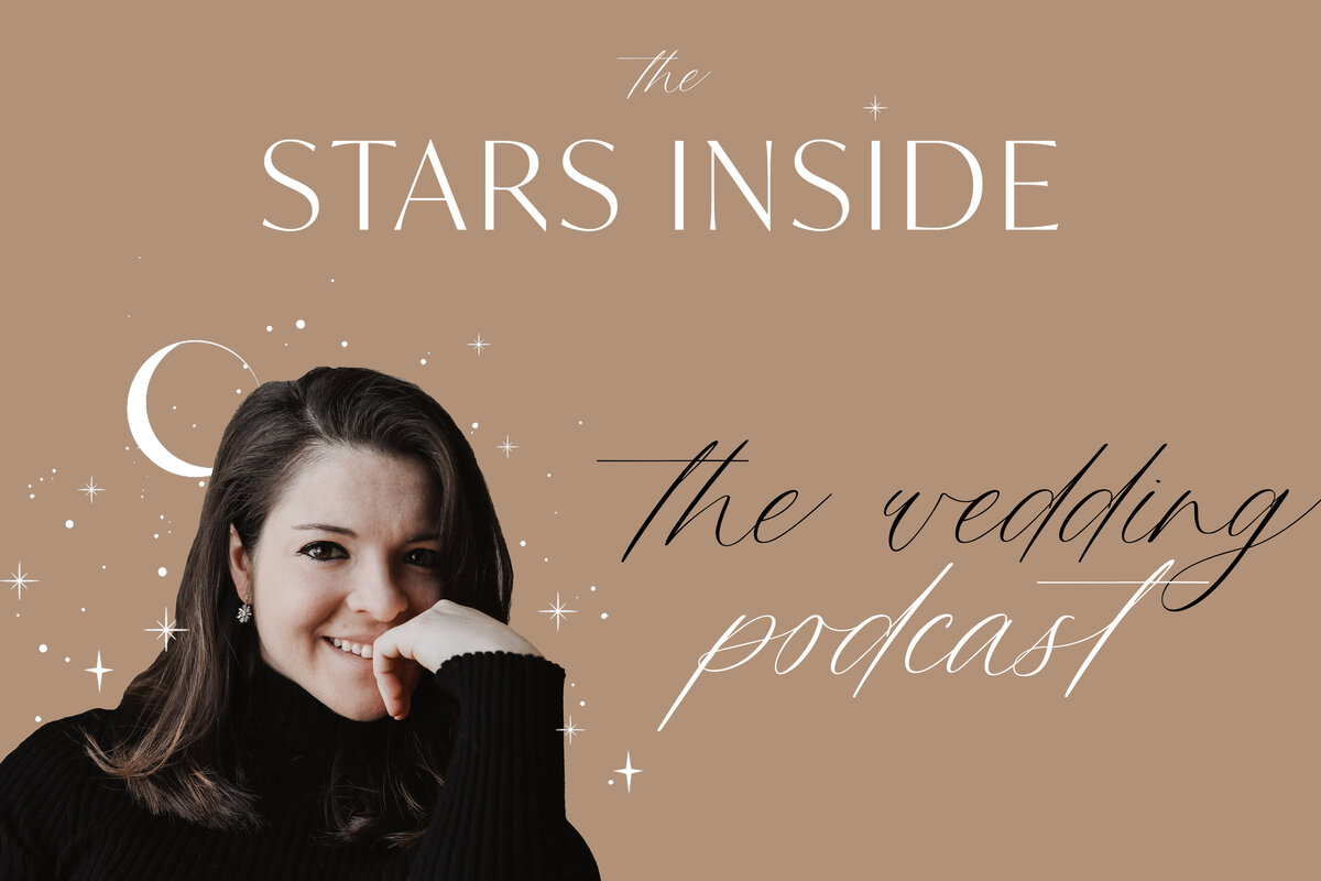 The Stars Inside | The Wedding Podcast