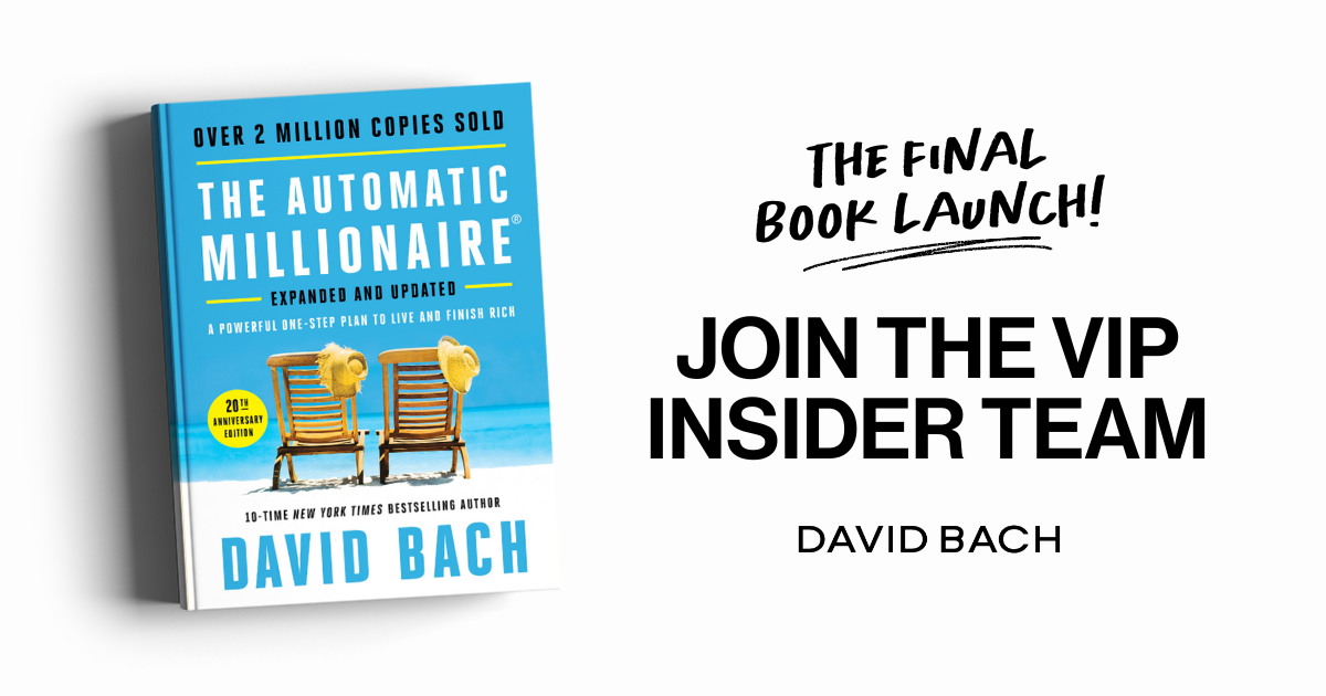 Join David Bach’s Insider Launch Team Today!