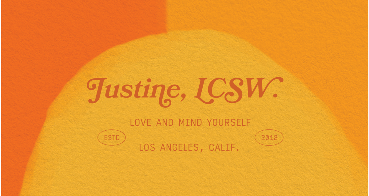 About | Justine, LCSW | Los Angeles Therapist