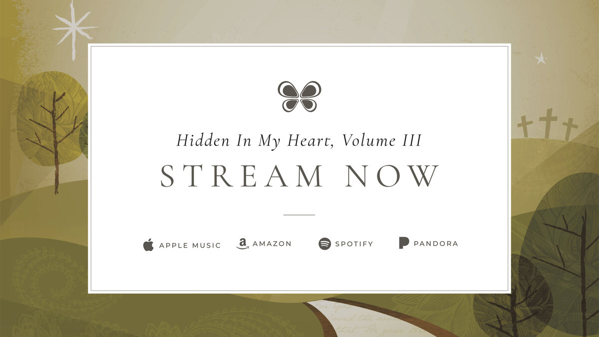 Stream Hidden In My Heart, Volume III | Scripture Lullabies