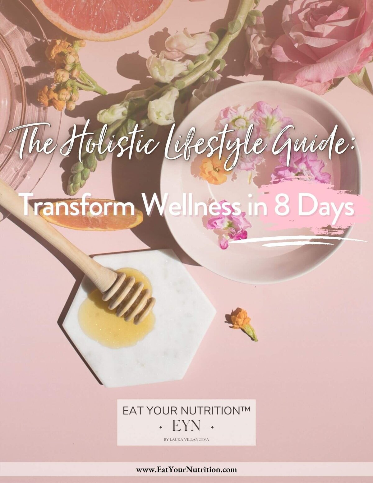 Holistic Lifestyle Guide - Transform Wellness in 8 Days.