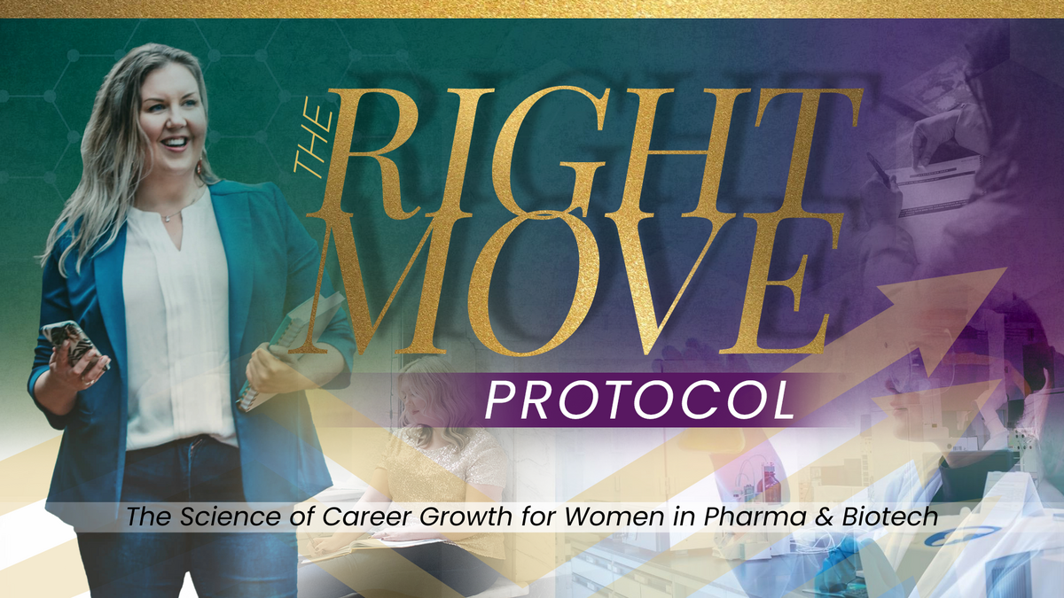 The Right Move Protocol™ | Pharma Career Coaching for Women