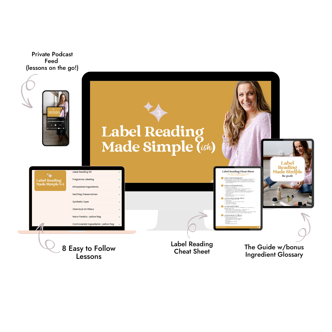 Learn to Spot & Ditch Toxins with Label Reading Made Simple