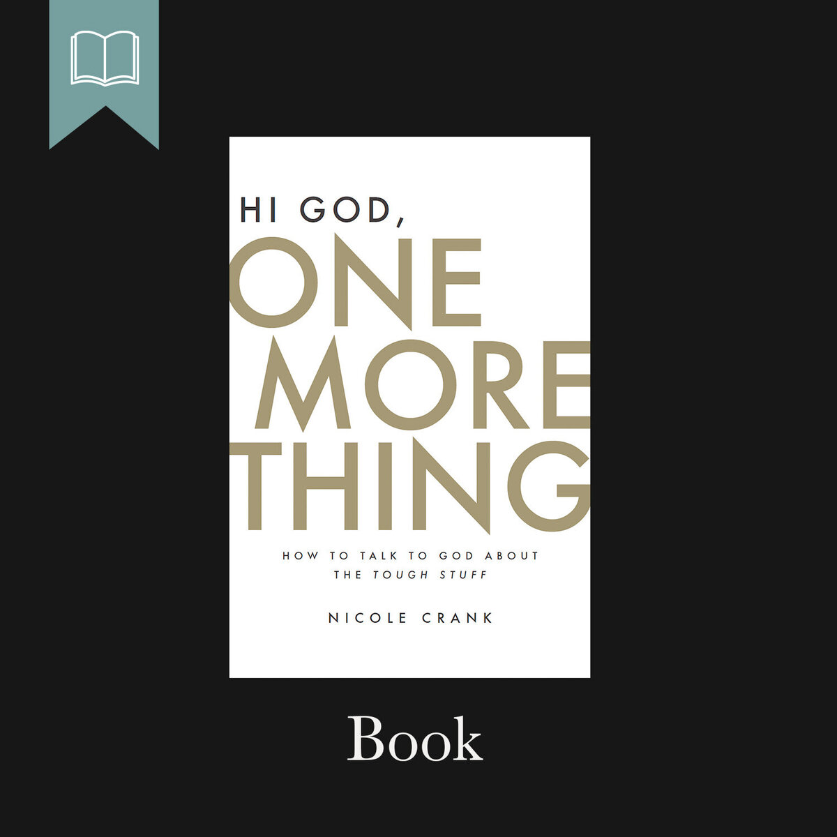 Hi God, One More Thing