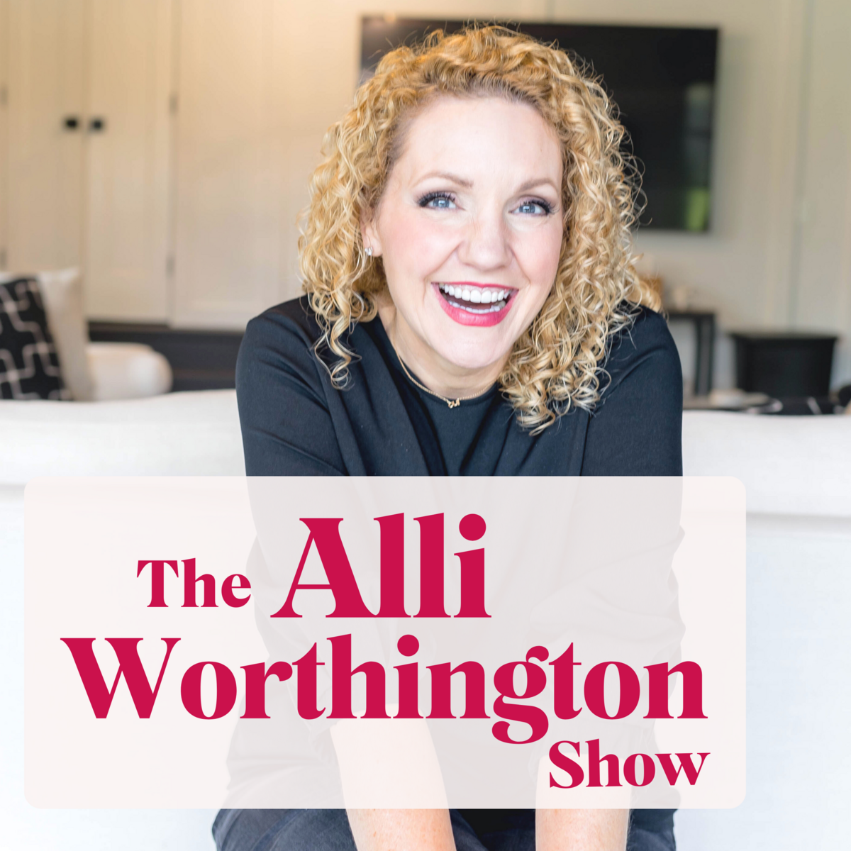 The Alli Worthington Show Podcast