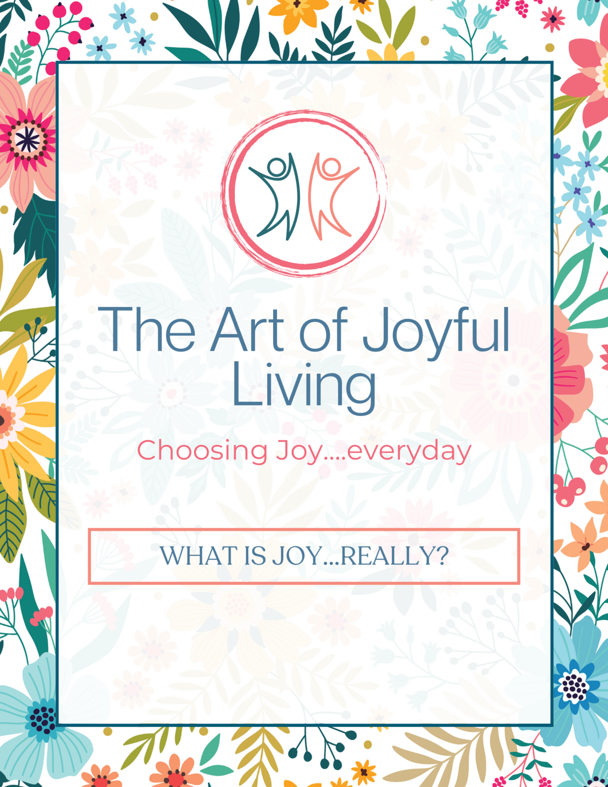 The Art of Joyful Living Course | Positively Jane