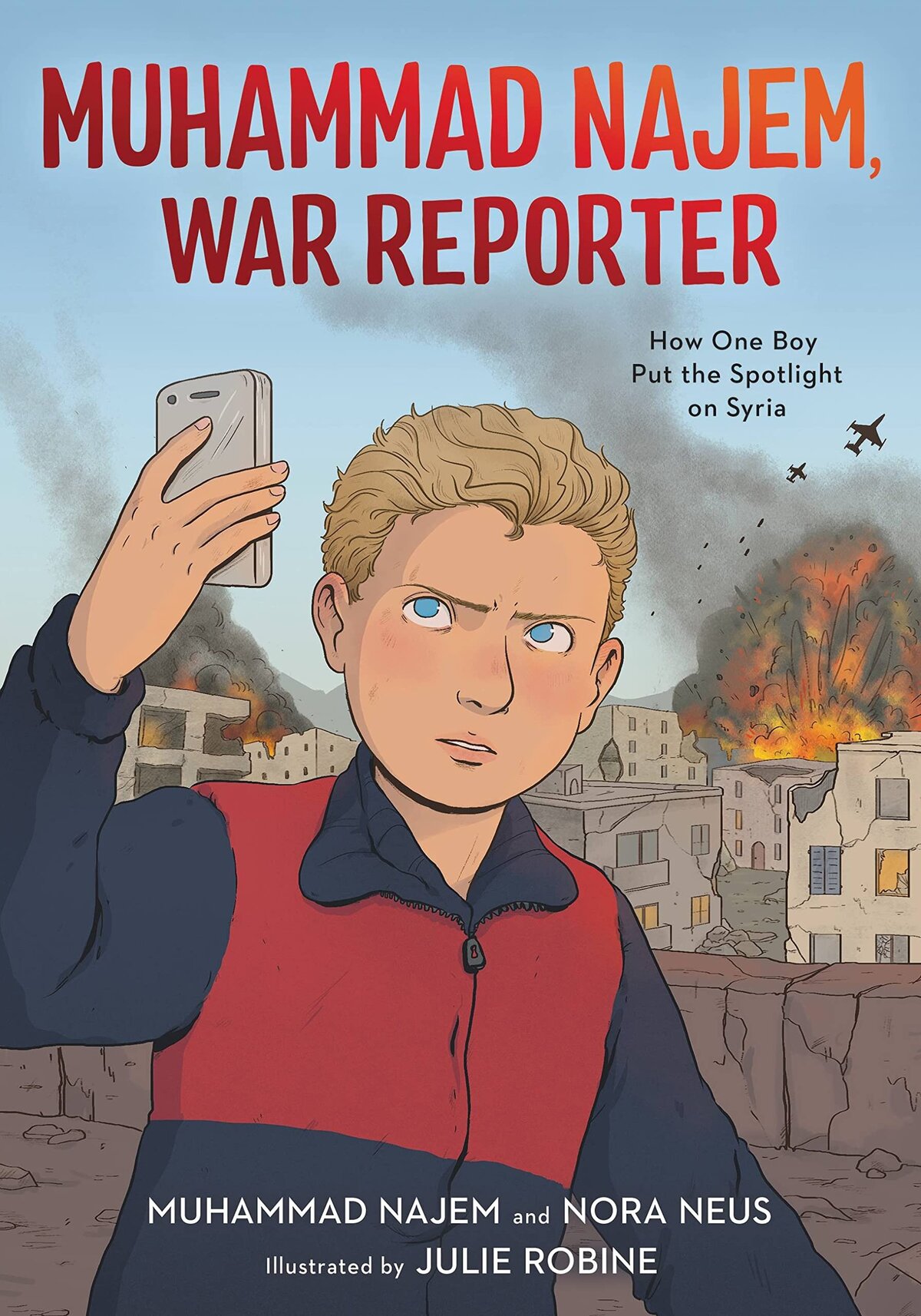 Nora Neus | Muhammad Najem, War Reporter