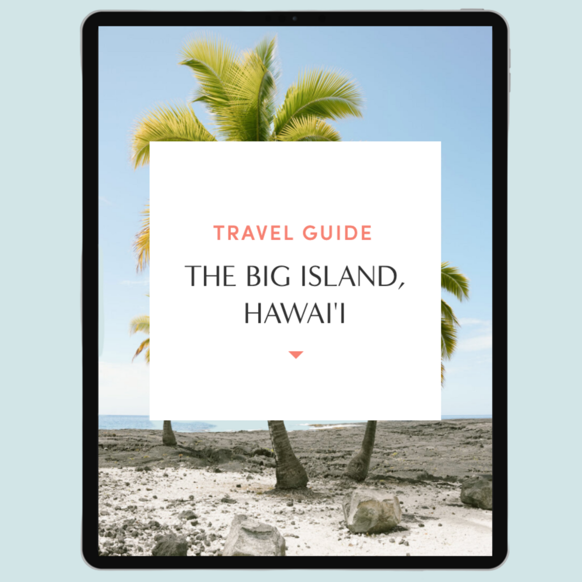 Big Island Travel Guide Hawaii | Bianca Montalvo