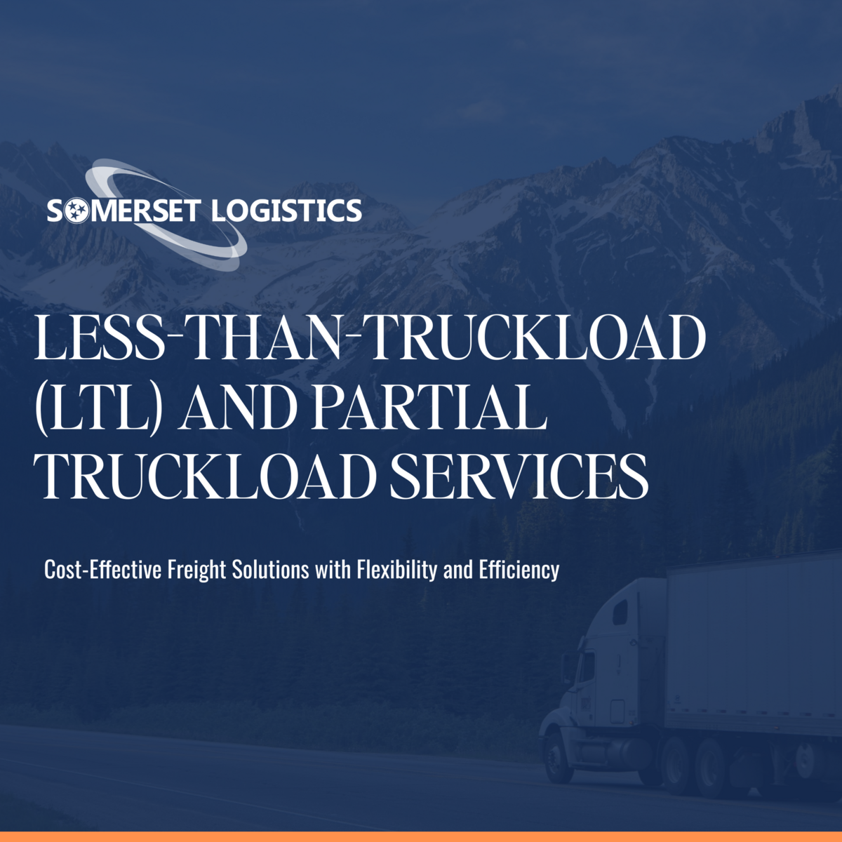 Less-Than-Truckload (LTL) and Partial Truckload Services