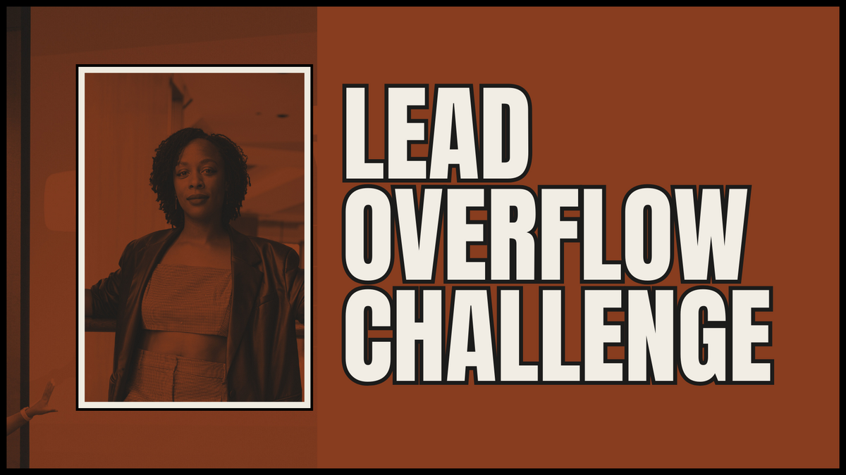 Lead Overflow Challenge- Step 1 to attracting daily leads