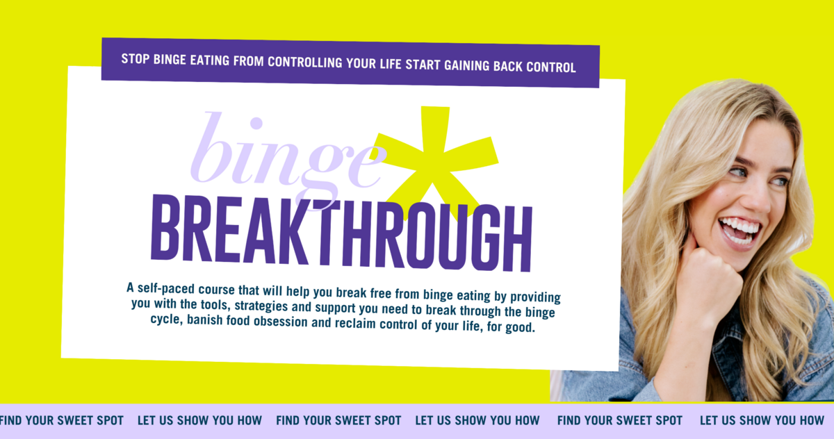 Binge Breakthrough Online Course | Binge Eating Recovery