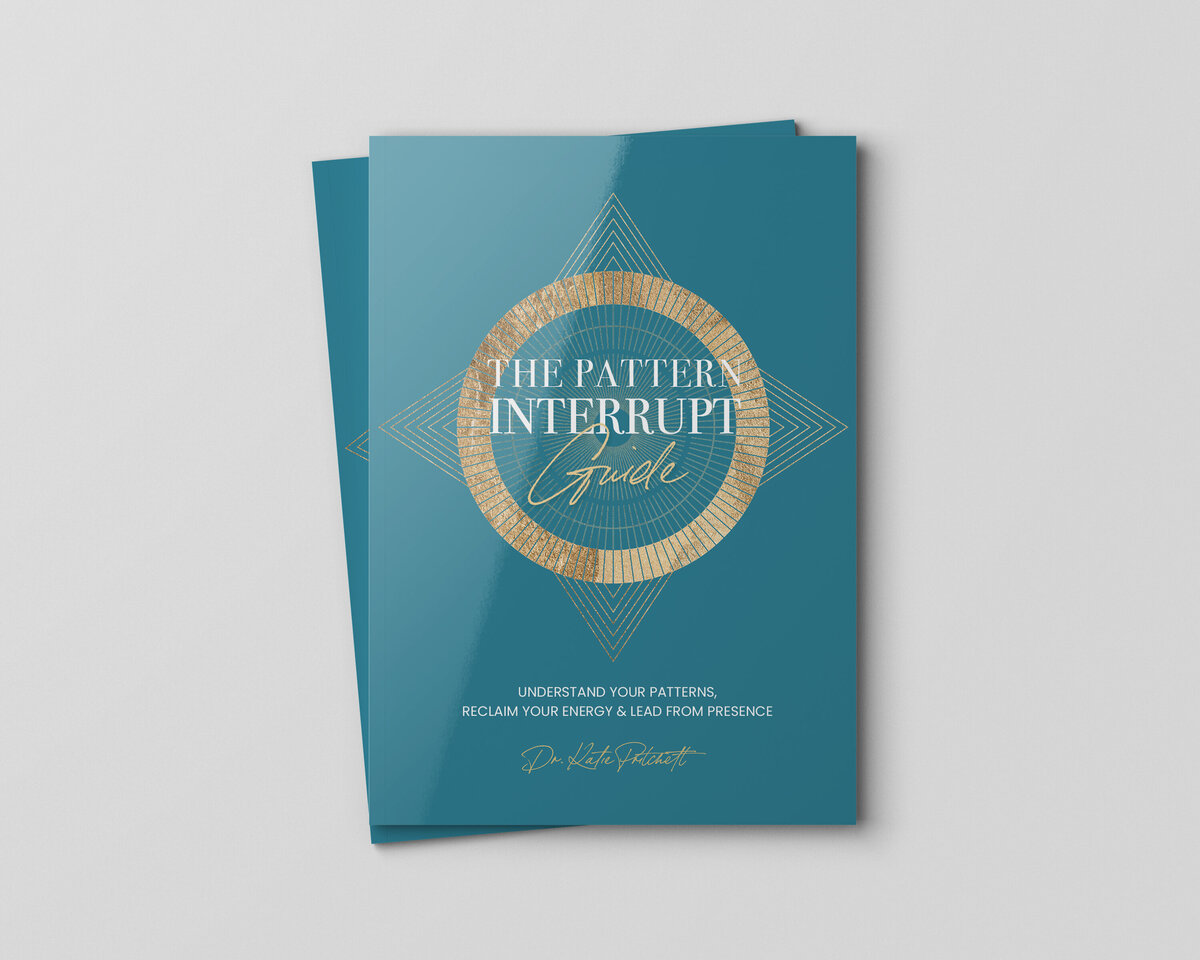 The Pattern Interrupt Guide by Dr. Katie Pritchett