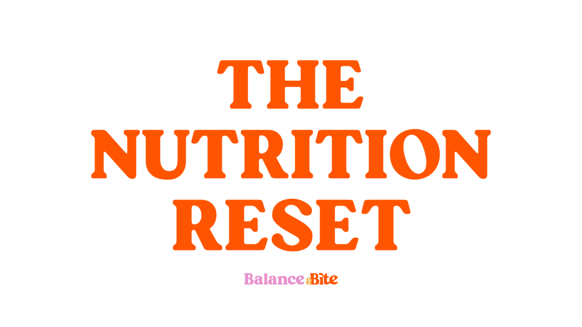 The Nutrition Reset - Non-diet meal planning made easy (and fun)