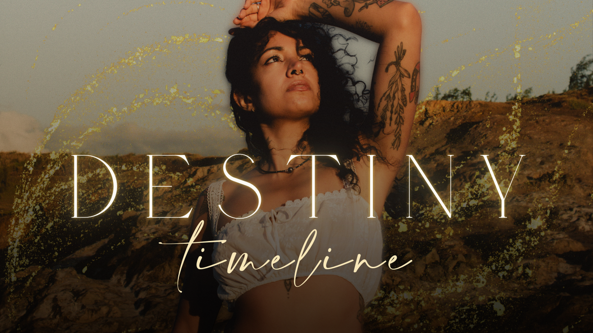 Destiny Timeline 👑 Path, Purpose, Prosperity