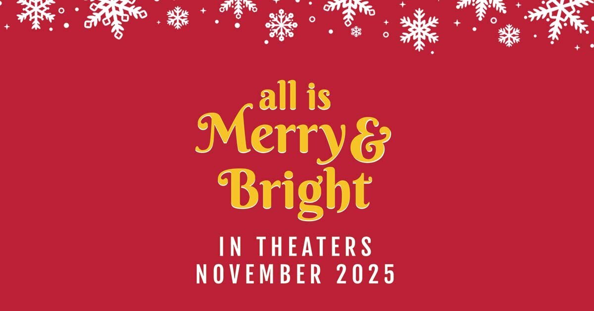 All is Merry & Bright | Official Christmas Film Website