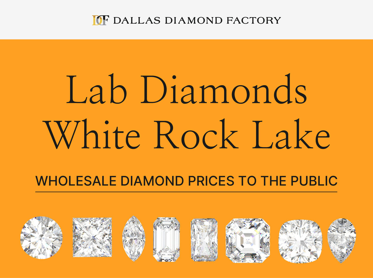 Lab Diamonds in White Rock Lake, TX | Dallas Diamond Factory