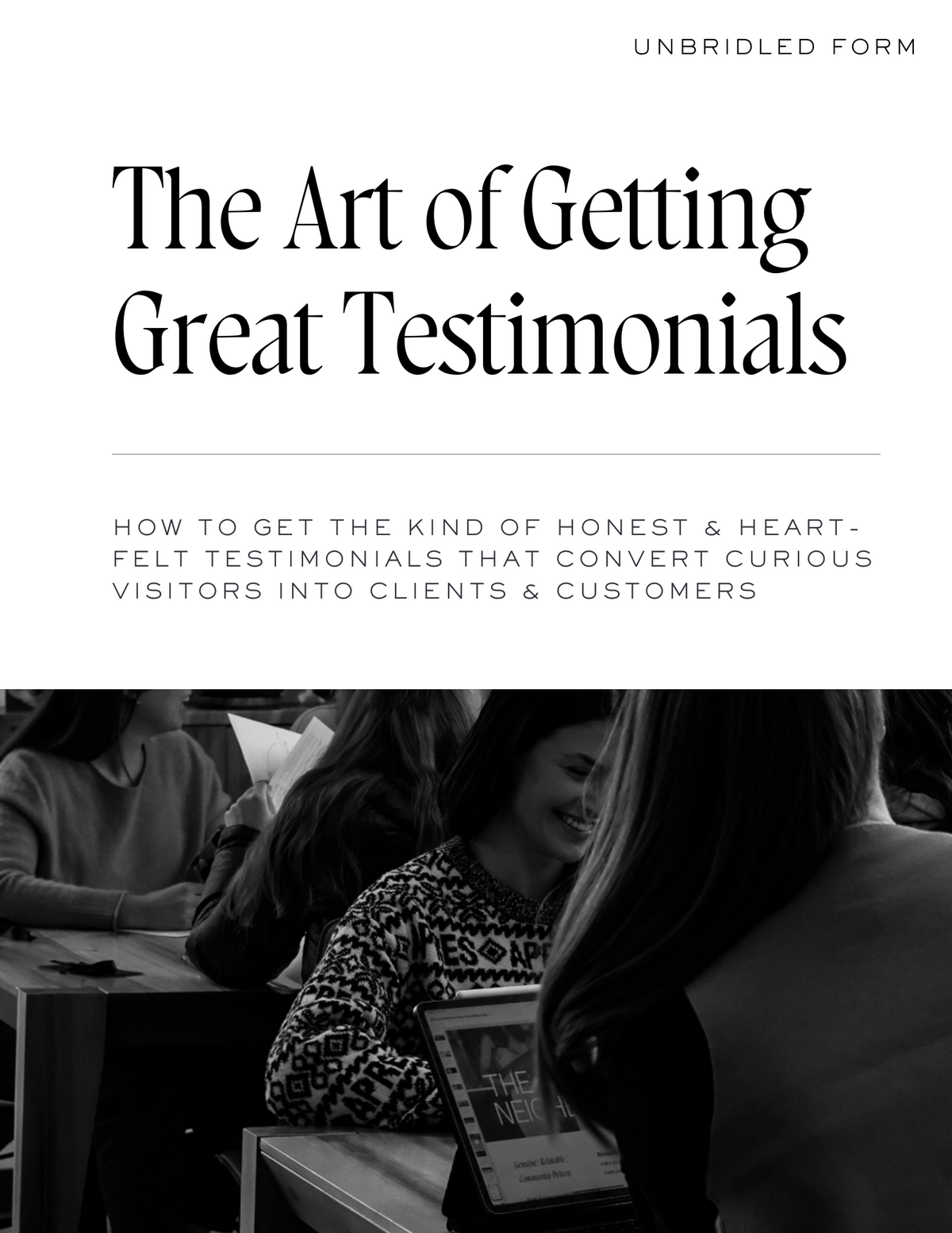 The Art of Getting Great Testimonials | Unbridled Form