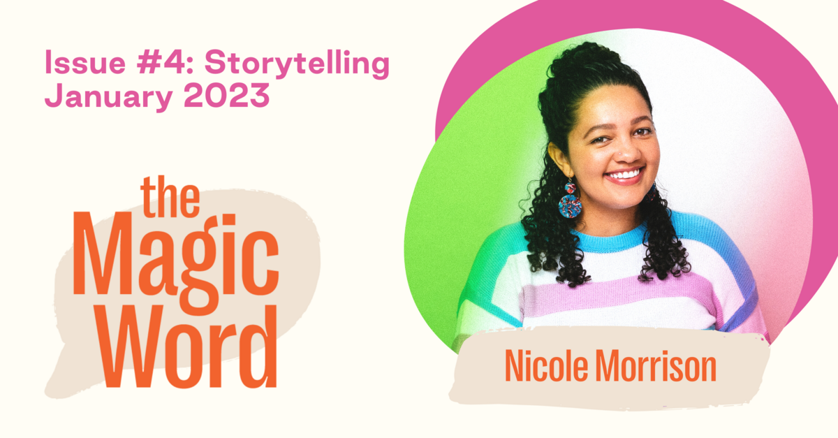The Magic Word | Issue #4: Storytelling (Part 1)