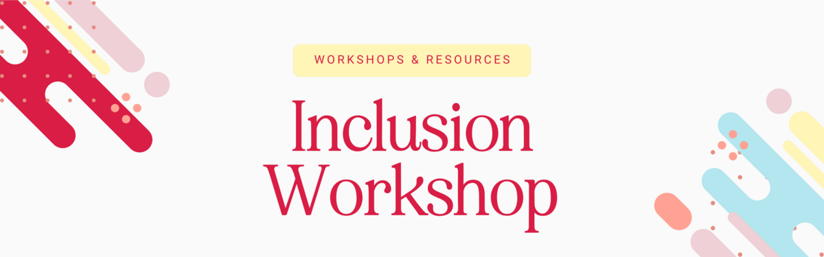 Inclusion Workshop