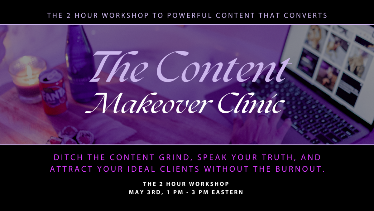 THE CONTENT MAKEOVER CLINIC