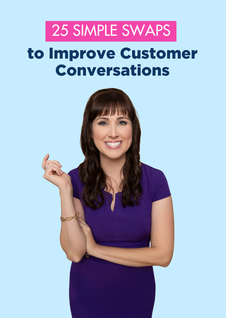 25 Simple Swaps for Customer Conversations | Brittany Hodak