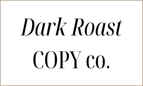 Dark Roast Copy Co. | Conversational Website Copywriting