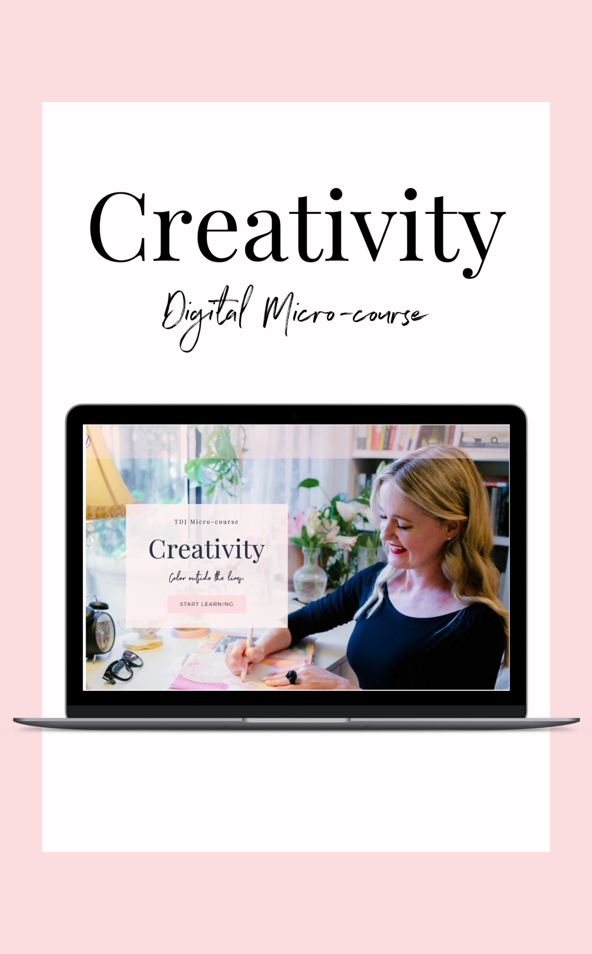 TDJ Micro-Course | Creativity