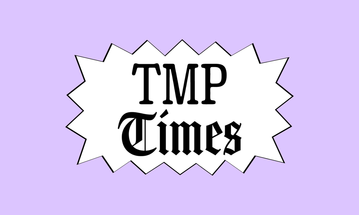 TMP Times by Dr. Jazmine