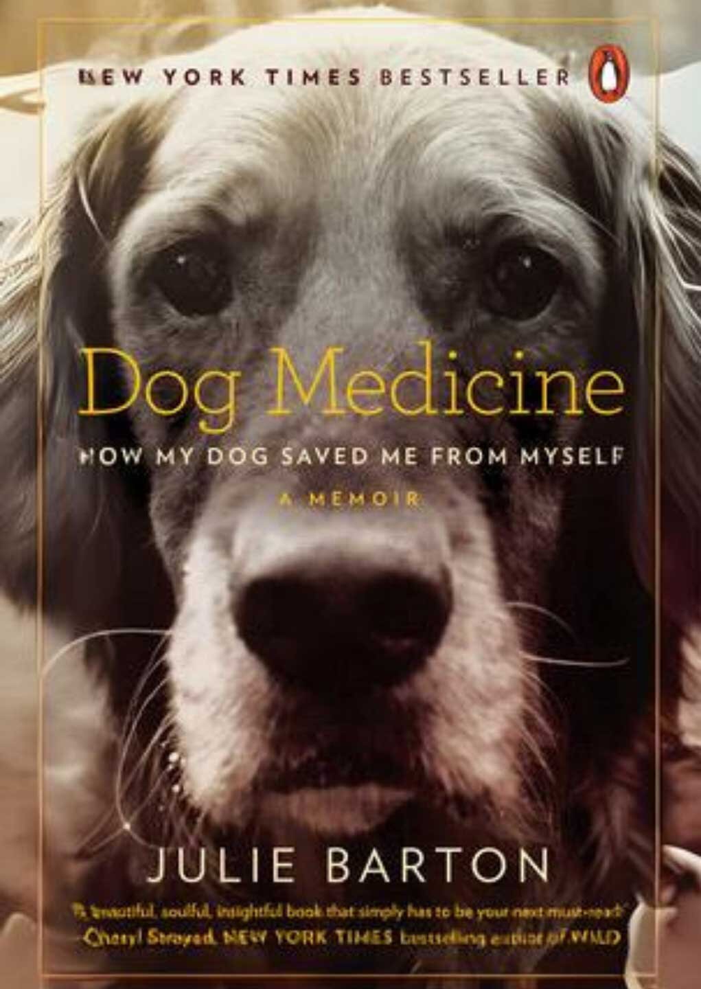 Dog Medicine by Julie Barton | NY Times Bestselling Memoir
