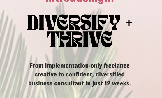 Diversify + Thrive