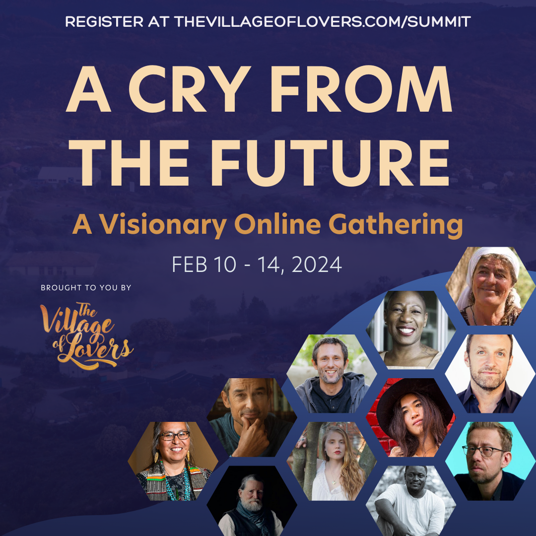A Cry From the Future - Free Online Summit Feb 10-14