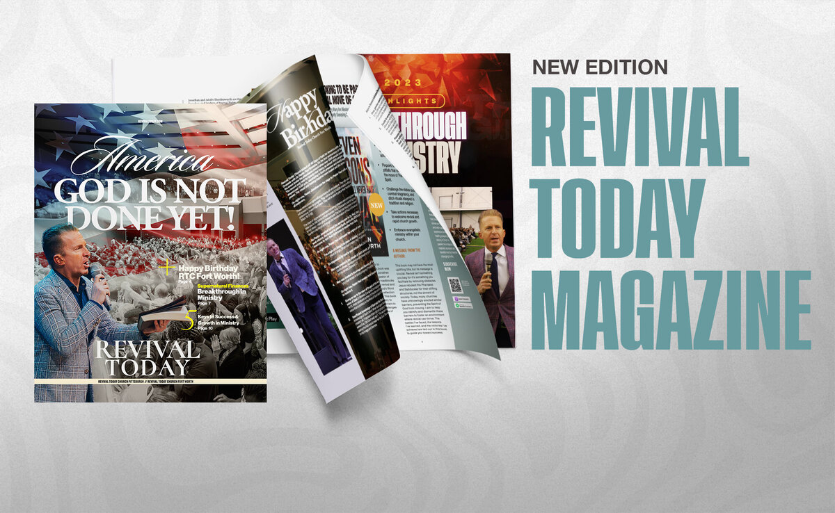 Read the Revival Today Newsletter for timely encouragement and ministry ...