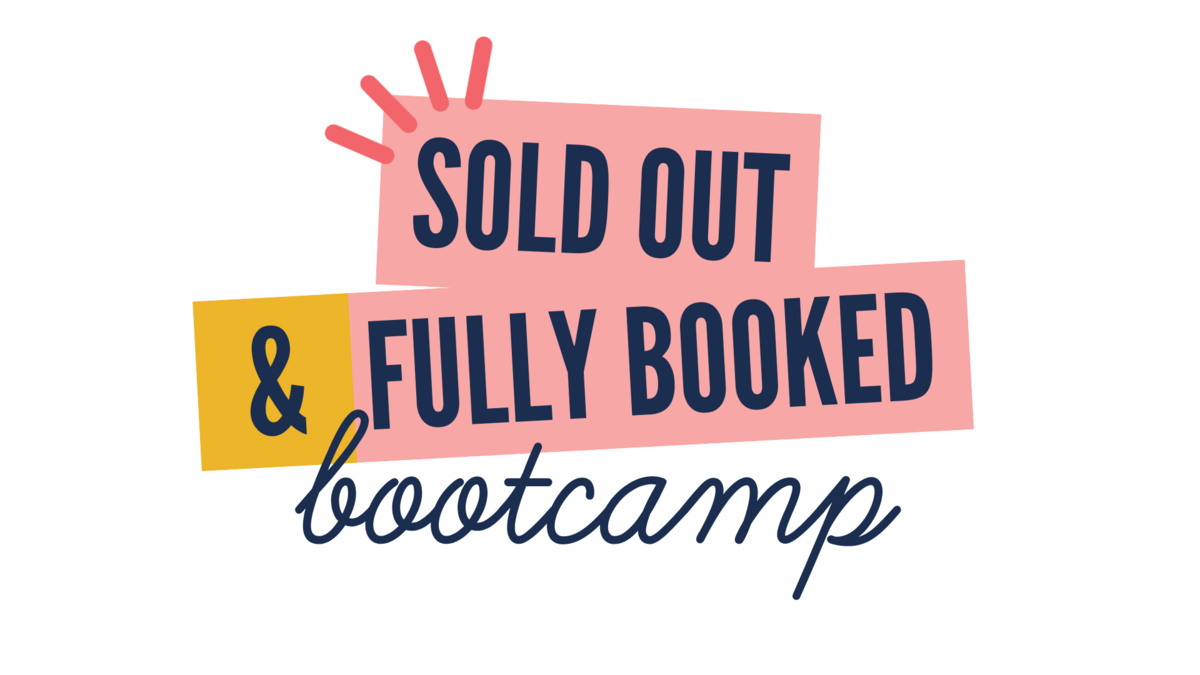 Sold Out and Fully Booked Bootcamp