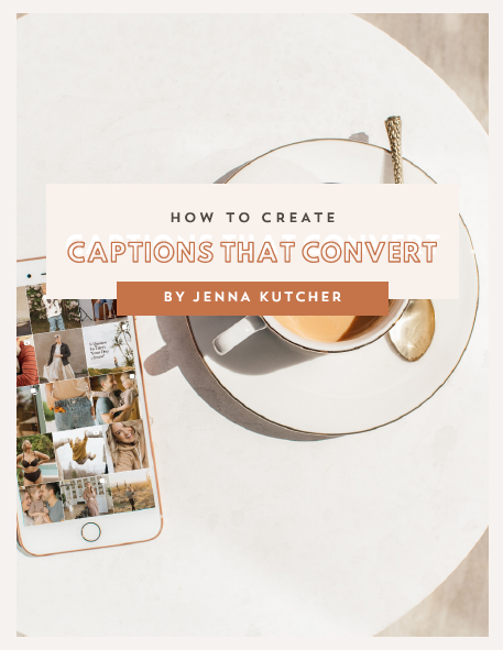 How to Create Captions That Convert Freebie by Jenna Kutcher