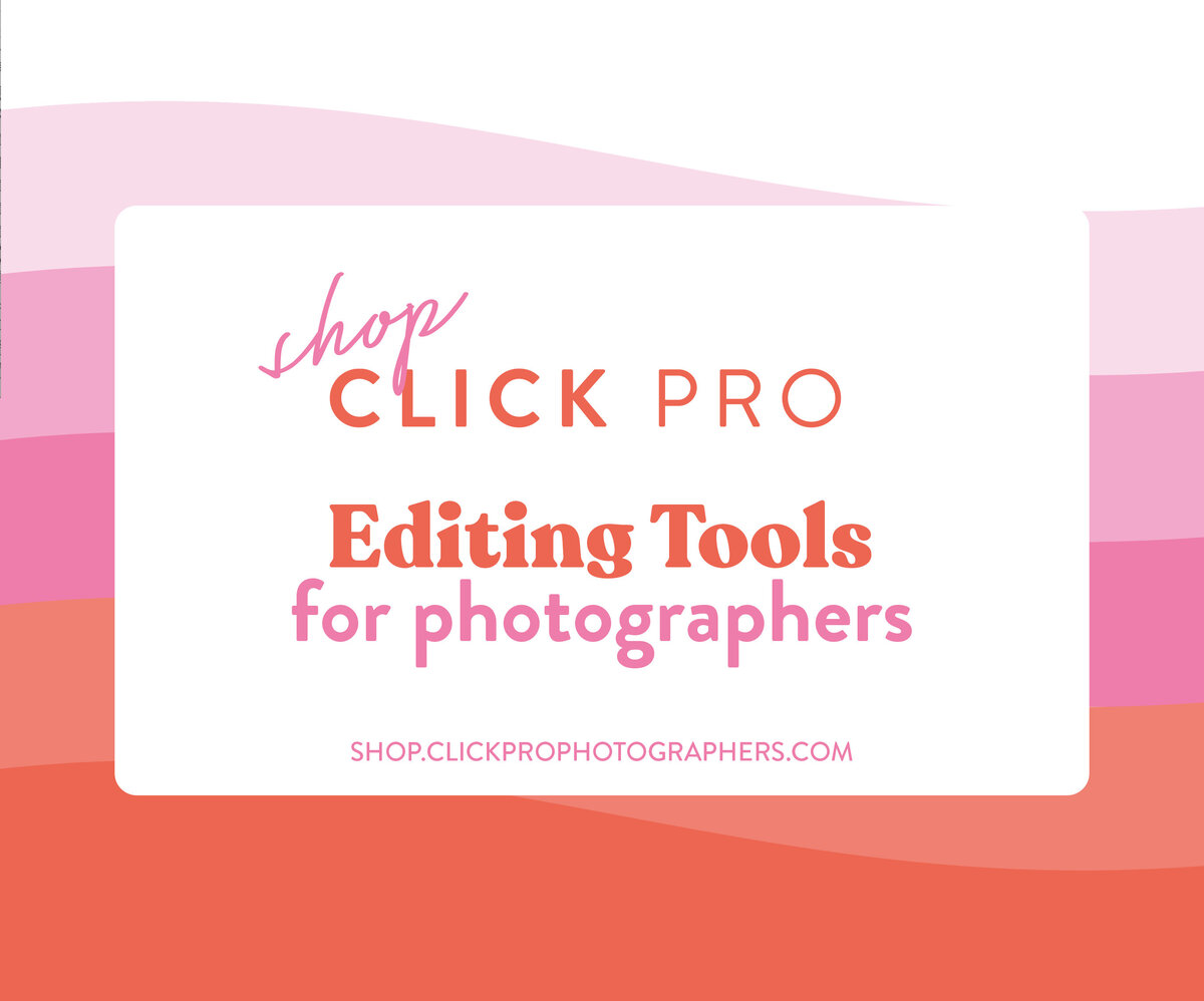 Click Pro Shop: Editing Tools for Photographers