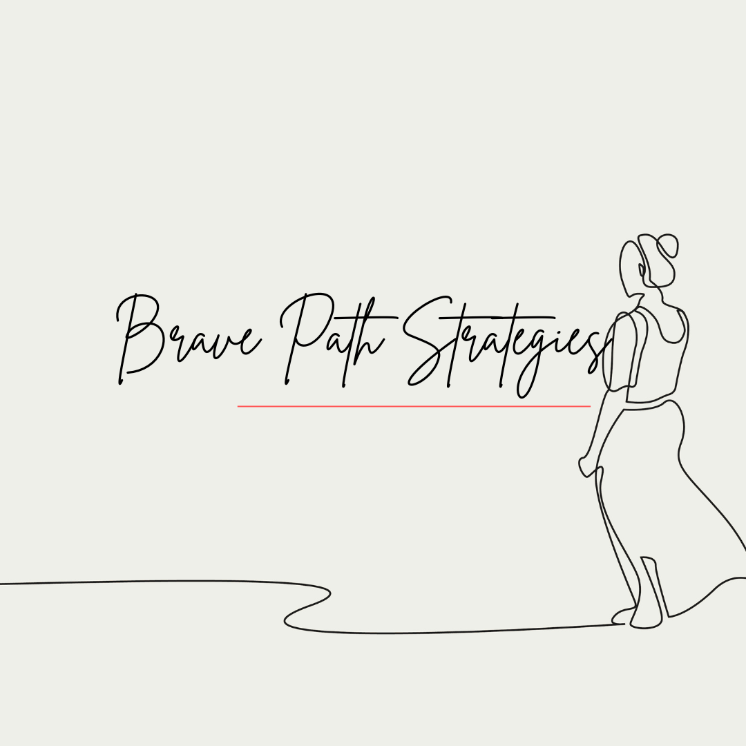Brave Path Strategies