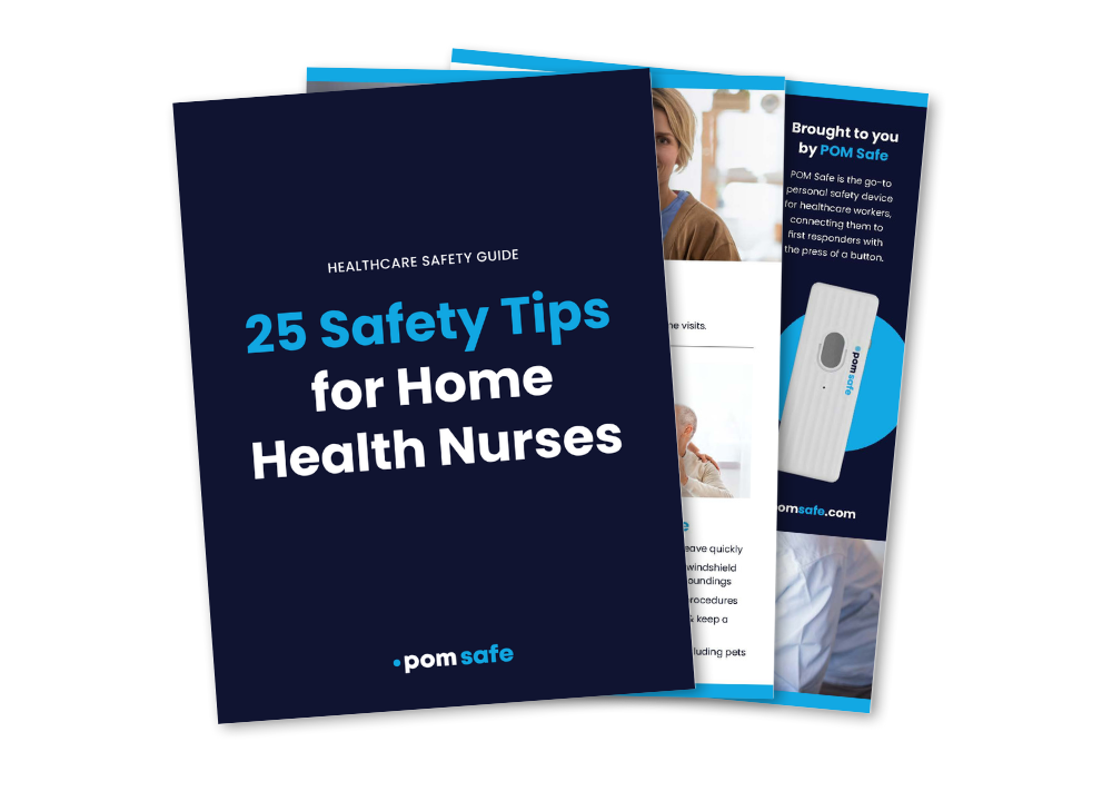 25 Tips for Home Health Nurses | POM Safe