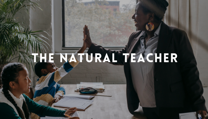 Natural Teacher | F.I.T. in Faith Media