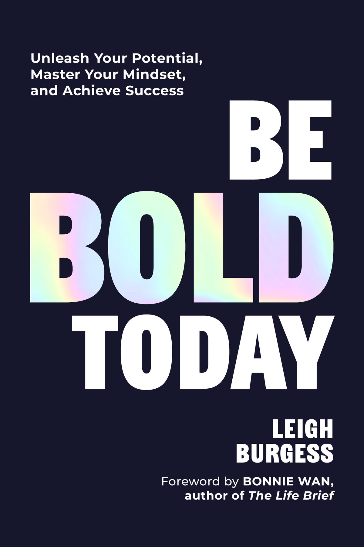 Be BOLD Today Book | Leigh Burgess