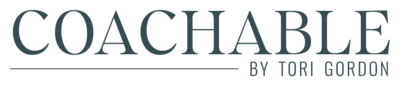 High Performance Coach | Coachable By Tori Gordon