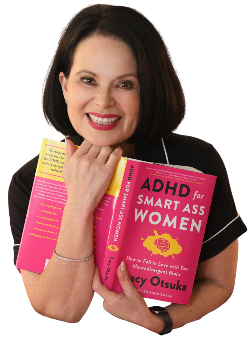 ADHD For Smart Ass Women, the book. by Tracy Otsuka
