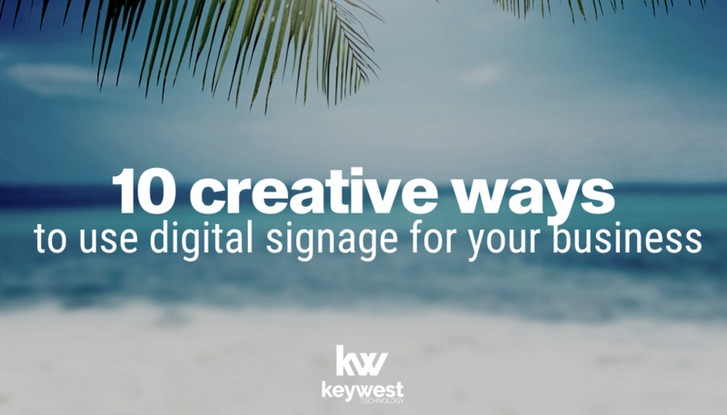 10 Creative Ways to Use Digital Signage for Your Business